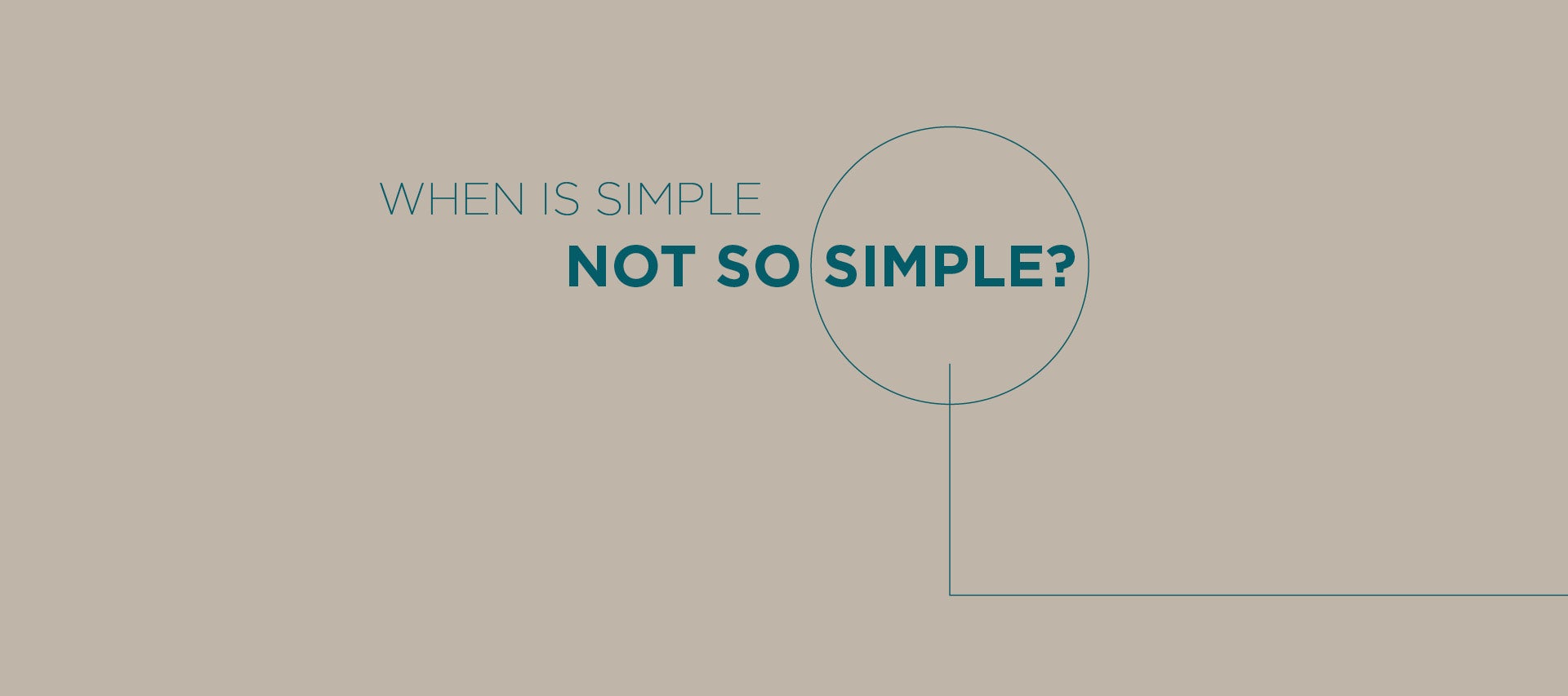 When Is Simple Not So Simple?